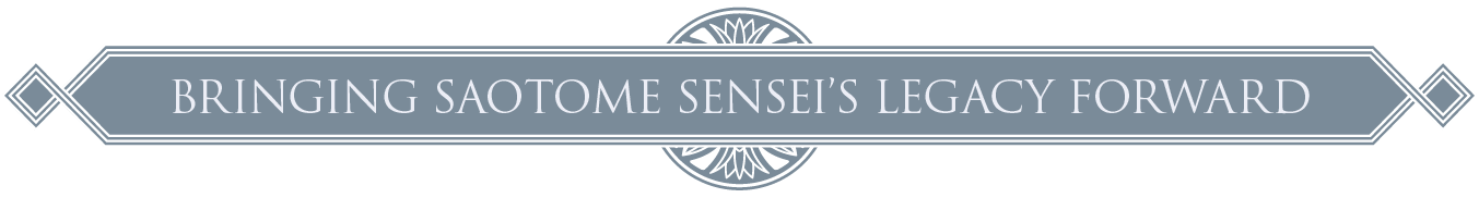 BRINGING SAOTOME SENSEI’S LEGACY FORWARD - Aikido Of Maine